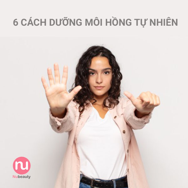 6 Cách dưỡng môi hồng tự nhiên không thâm. Ăn gì để môi đỏ mãi?